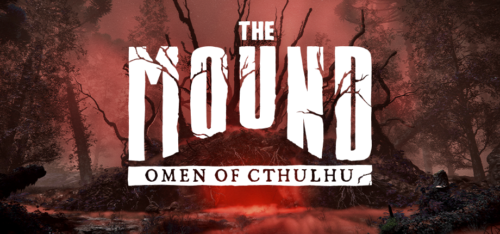 THE MOUND: OMEN OF CTHULHU AVAILABLE JULY 15, 2026 - SauceStudios